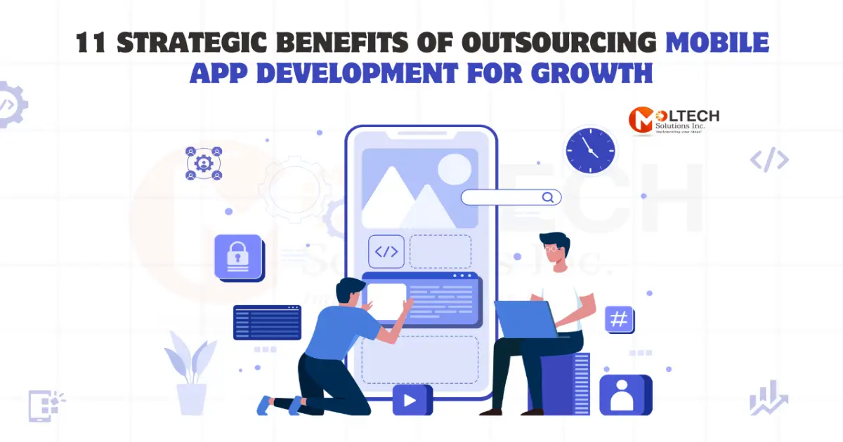 11 Proven Benefits of Outsourcing Mobile App Development